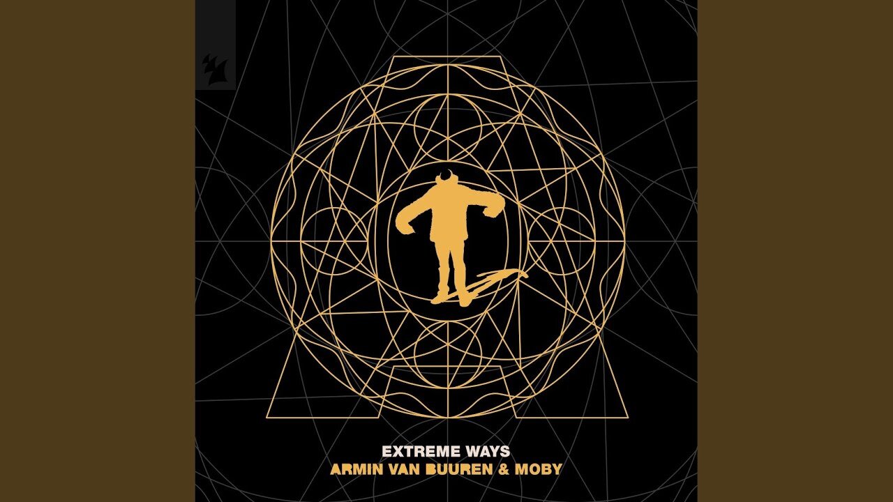 Armin van Buuren & Moby - "Extreme Ways" (Single + Audio Video) - POP ...